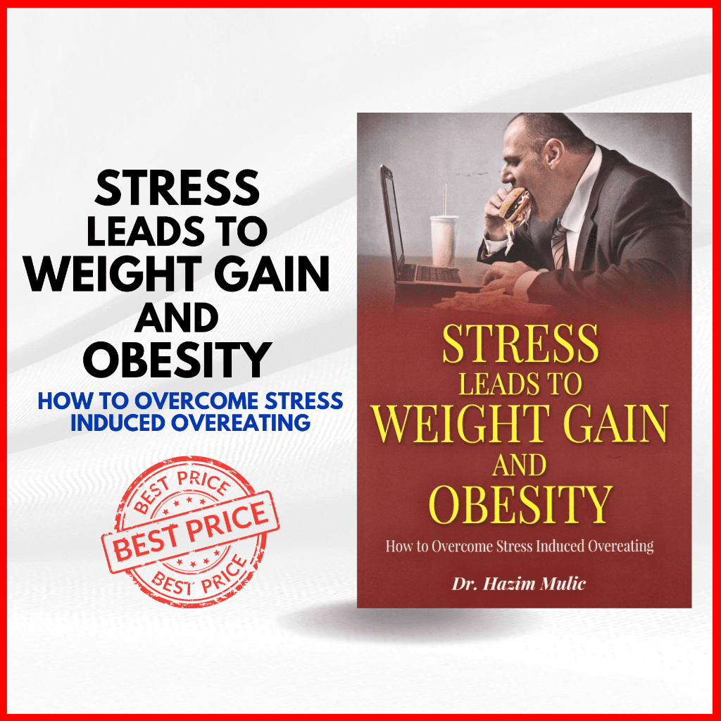Stress Leads To Weight Gain And Obesity How to Overcome Stress Induced ...