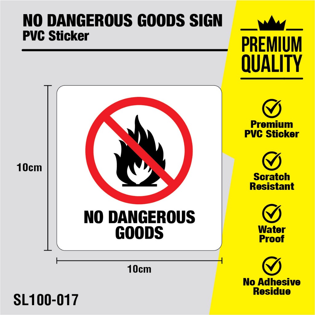 Signage for No Dangerous Goods / Dilarang Membawa Barangan Berbahaya ...