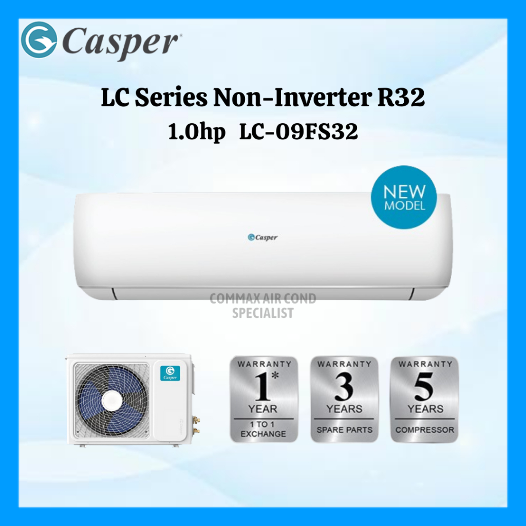 CASPER Air Conditioner LC Non-Inverter R32 Series 1.0hp/1.5hp/2.0hp/2 ...