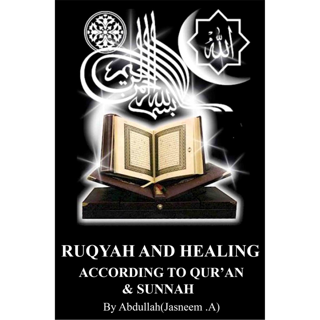 Ruqyah And Healing According To Al-Our'an And Sunnah (ebook) | Shopee ...