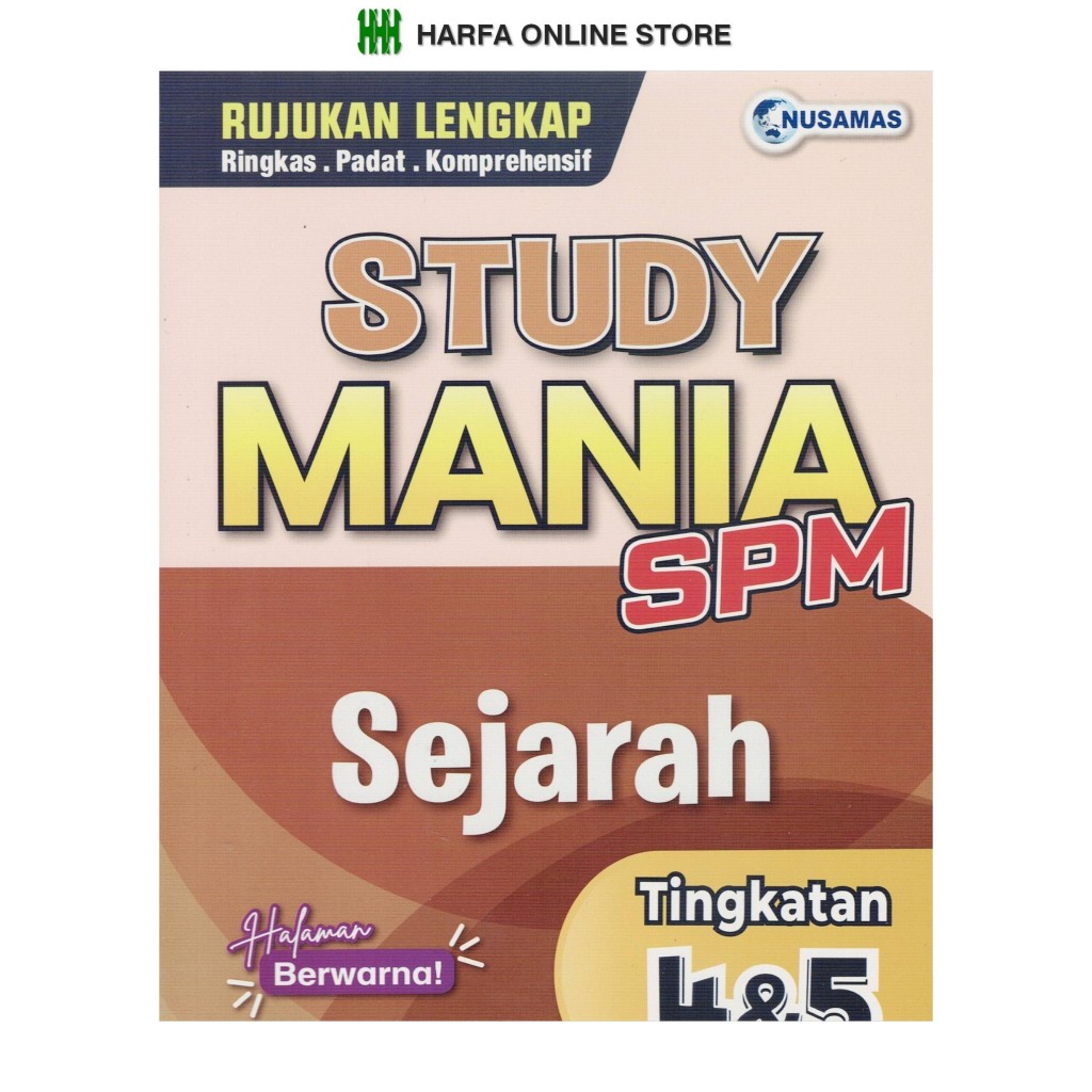 BUKU RUJUKAN : RUJUKAN LENGKAP RINGKAS. PADAT. KOMPREHENSIF STUDY MANIA SPM SEJARAH TINGKATAN 4 ...