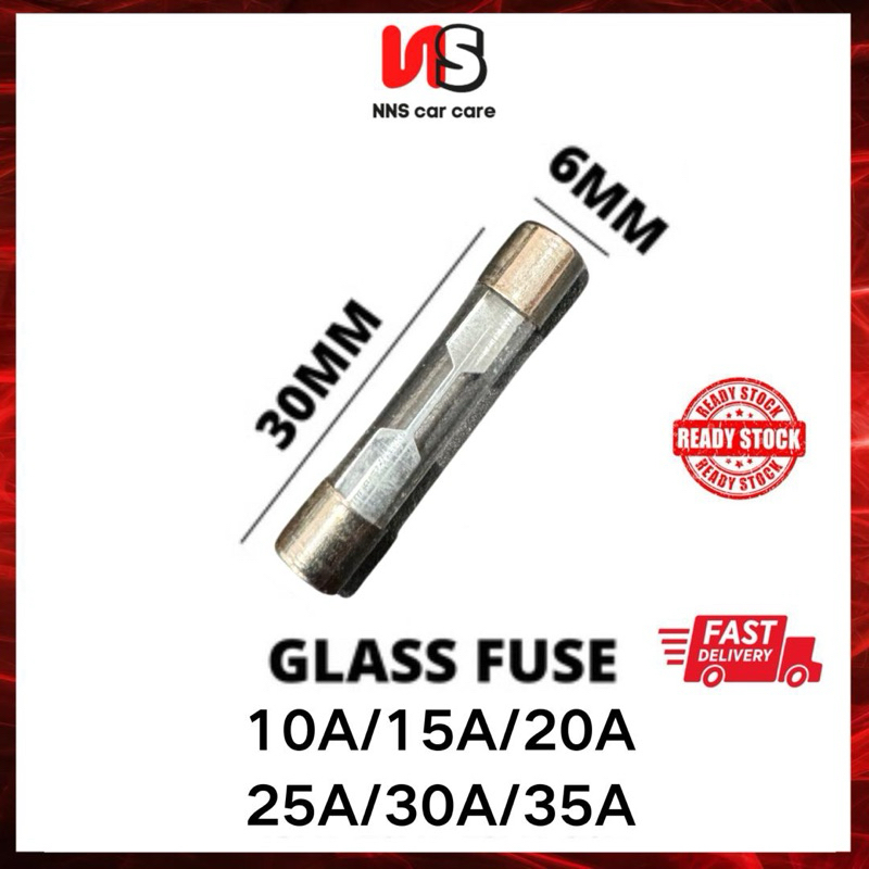 Glass Tube Fuse 6mm x 30mm 10A/15A/20A/25A/30A/35A | Shopee Malaysia