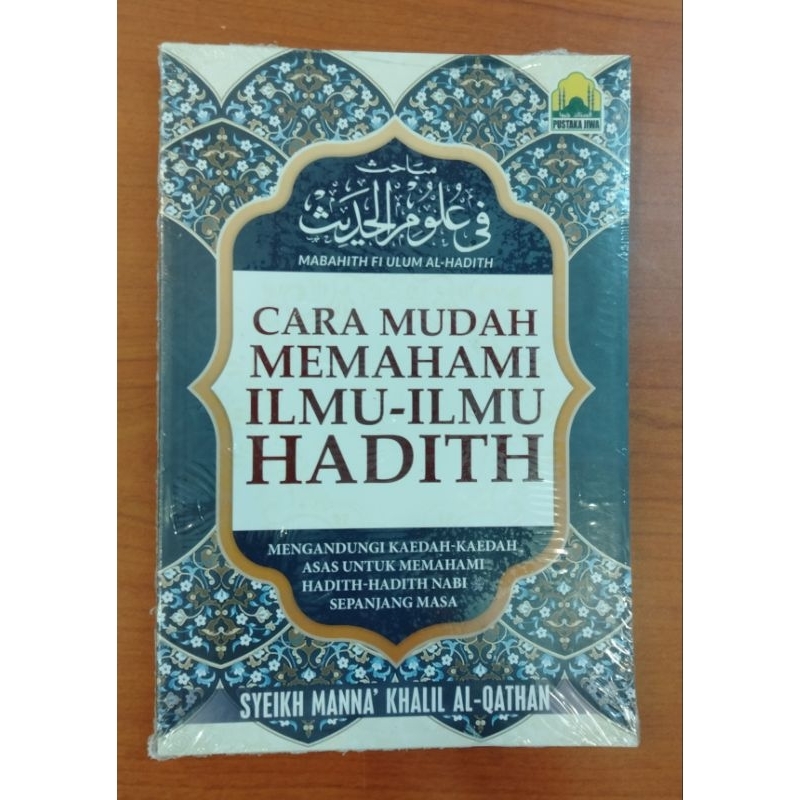 MABAHITH FI ULUM HADITH CARA MUDAH MEMAHAMI ILMU-ILMU HADITH - SYEIKH ...