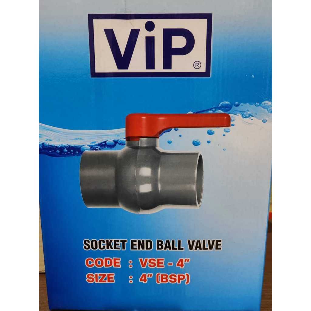 VIP PVC BALL VALVE SOCKET END 100MM (4") X (4 UNITS) | Shopee Malaysia