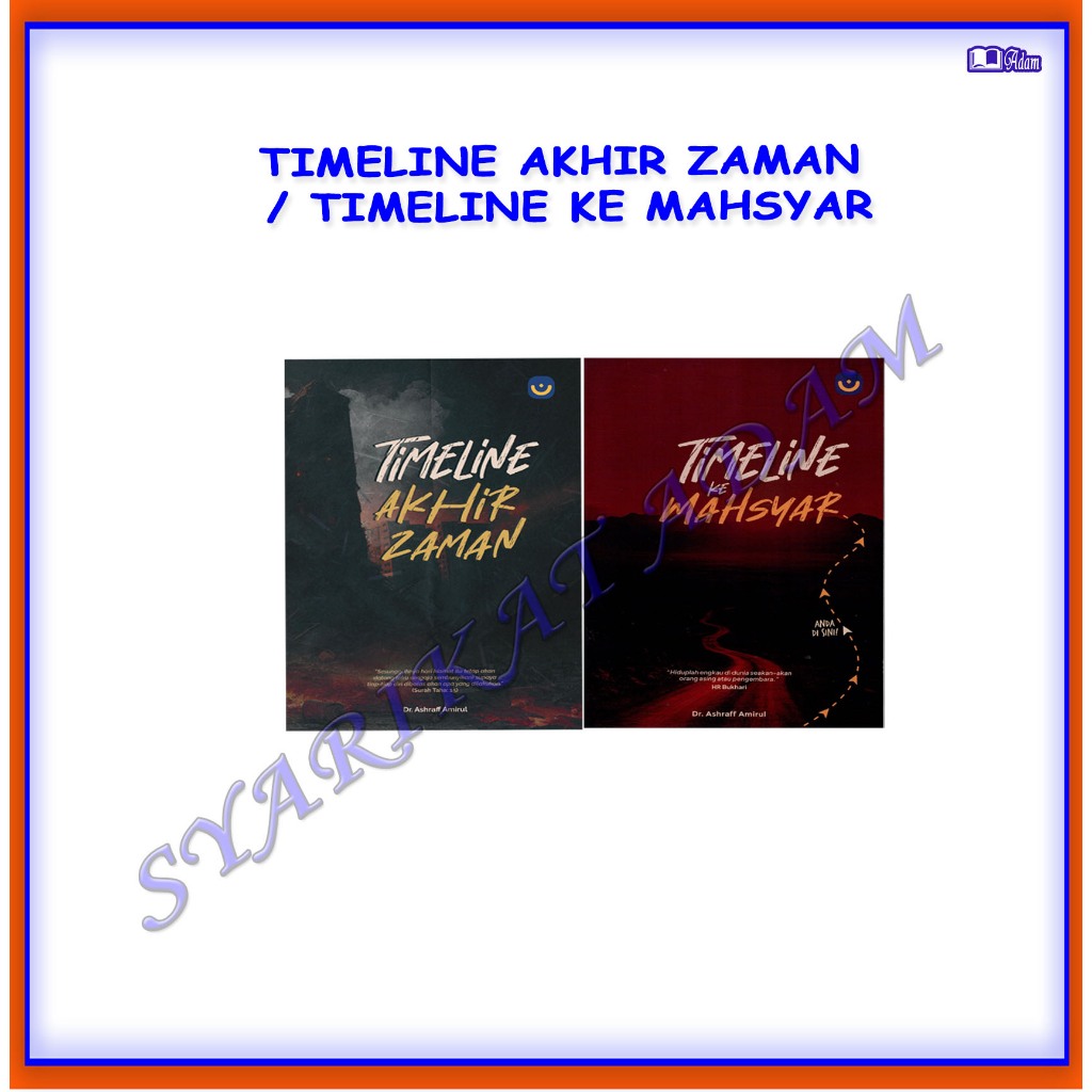[ADM] TIMELINE AKHIR ZAMAN / TIMELINE KE MAHSYAR BY DR.ASHRAFF AMIRUL | Shopee Malaysia