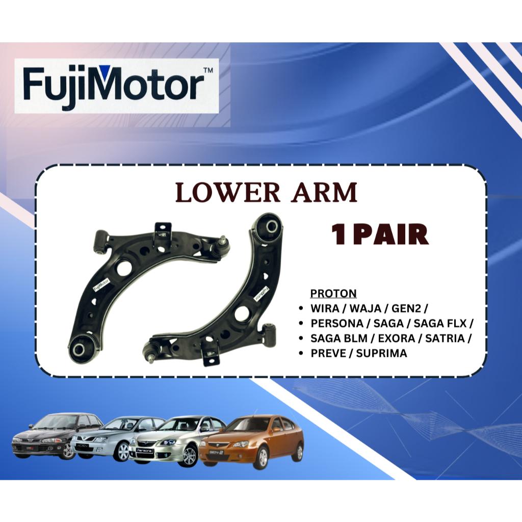 FUJIMOTOR LOWER ARM PROTON WIRA / WAJA / GEN2 /PERSONA / SAGA FLX BLM ...