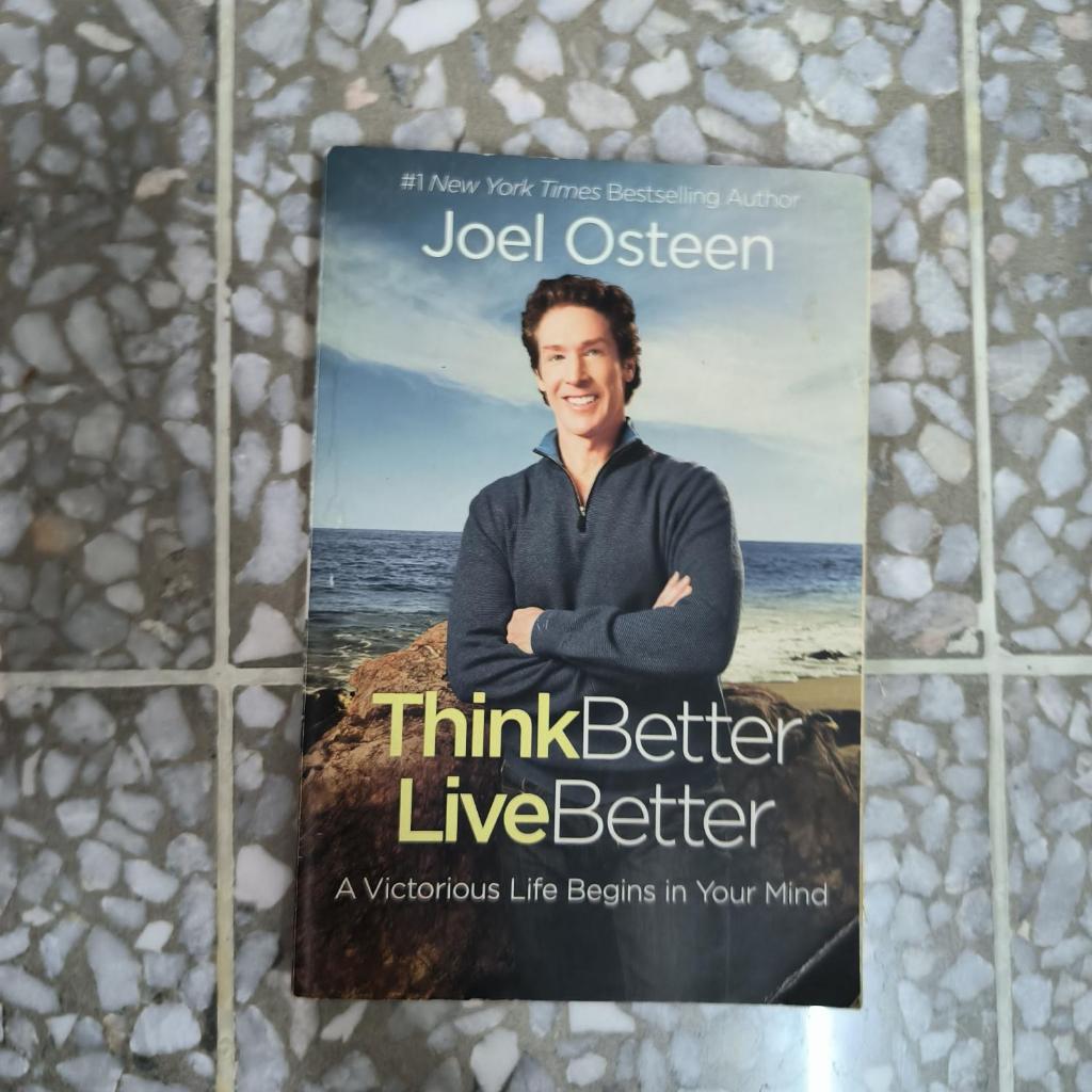 Think Better, Live Better: A Victorious Life Begins in Your Mind by ...