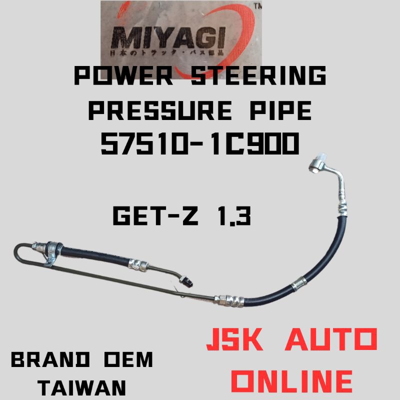 HYUNDAI GETZ 1.3 POWER STEERING PRESSURE HOSE 57510-1C930 BRAND MIYAGI ...