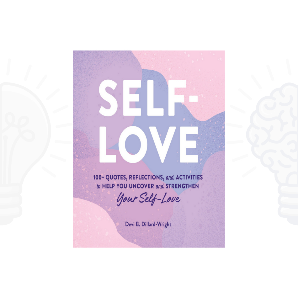Self Love : 100+ Quotes Reflections and Activities to Help You Uncover ...