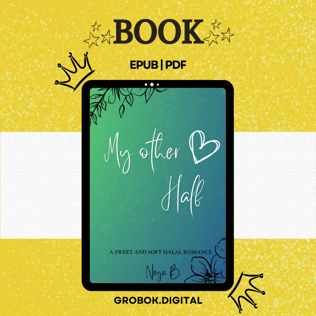 My Other Half : A Sweet And Soft Halal Romance [Neya B] | Shopee Malaysia
