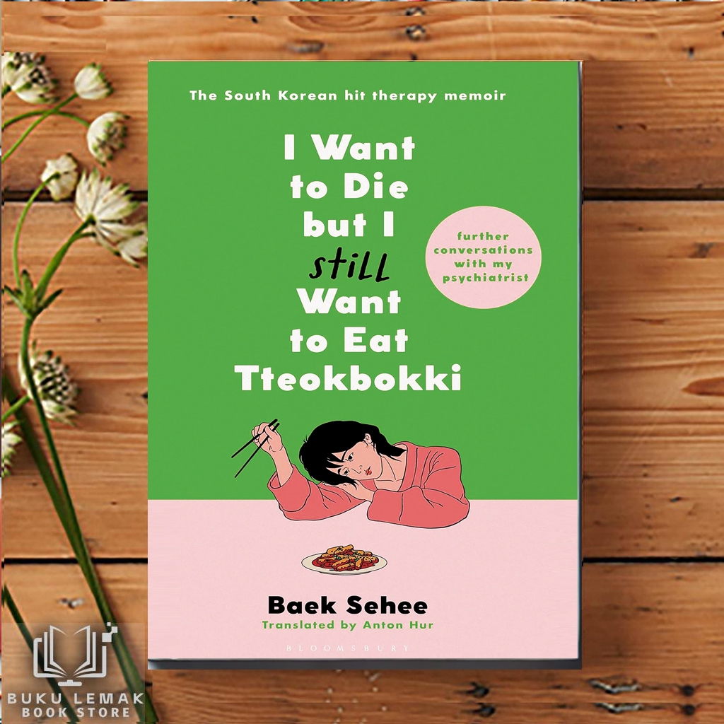 I Want to Die but I Still Want to Eat Tteokbokki: Further Conversations ...
