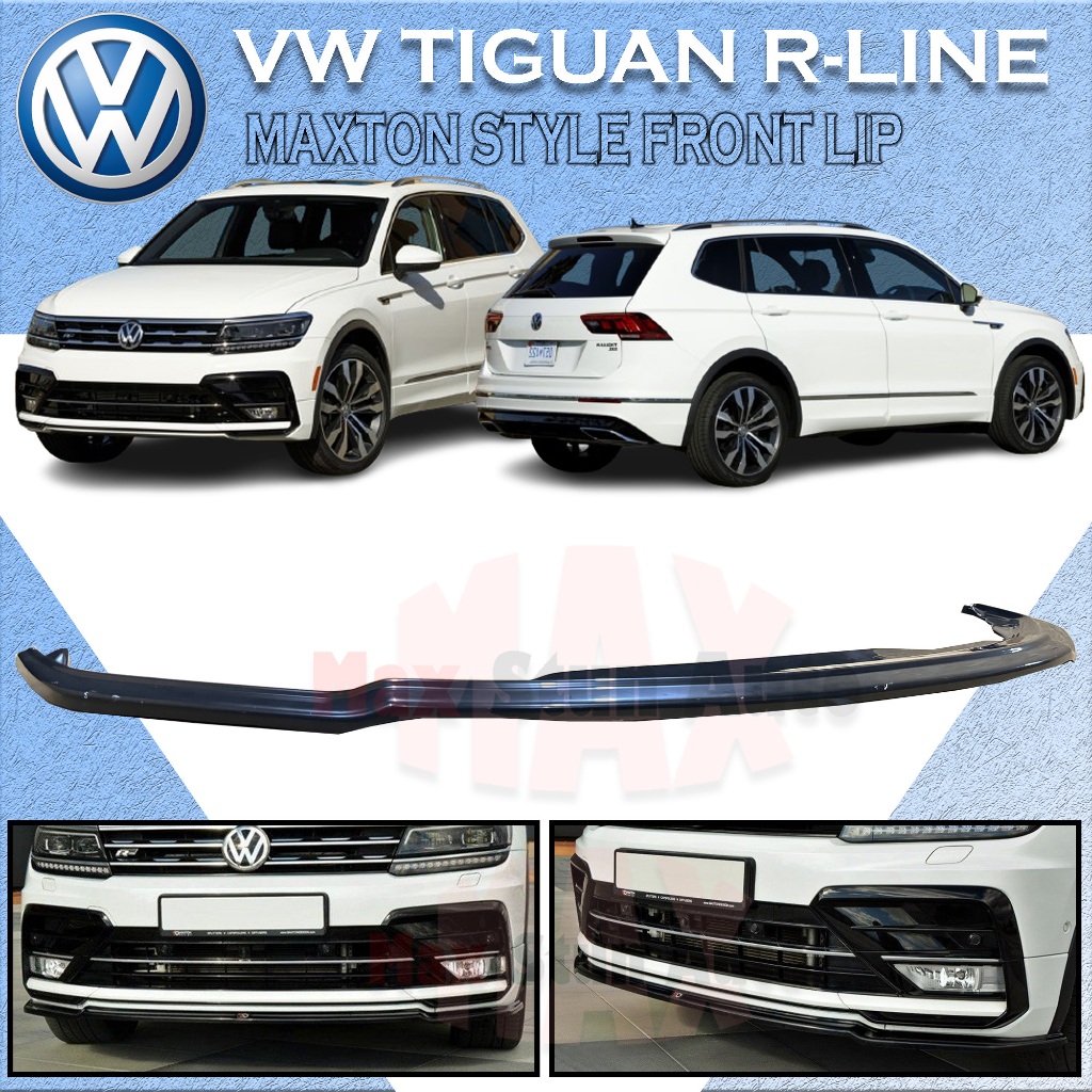 VOLKSWAGEN TIGUAN R-LINE 2018 MAXTON STYLE FRONT LIP BUMPER LIP FRONT V ...