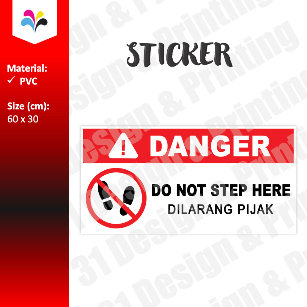 Do Not Step Here Dilarang Pijak danger warning sticker 30x60cm PVC ...