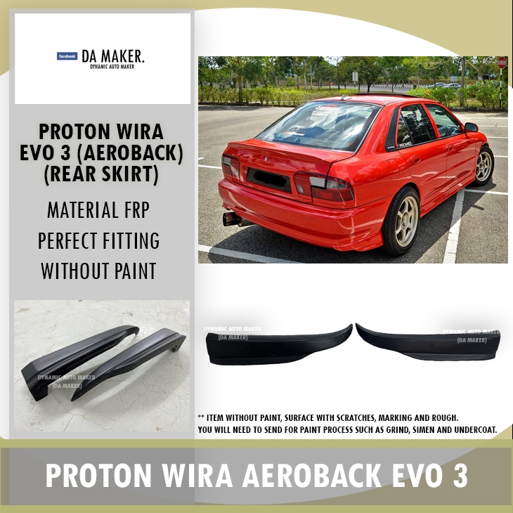 PROTON WIRA EVO 3 AERO BACK AEROBACK HATCHBACK EVO 3 REAR SKIRT ...