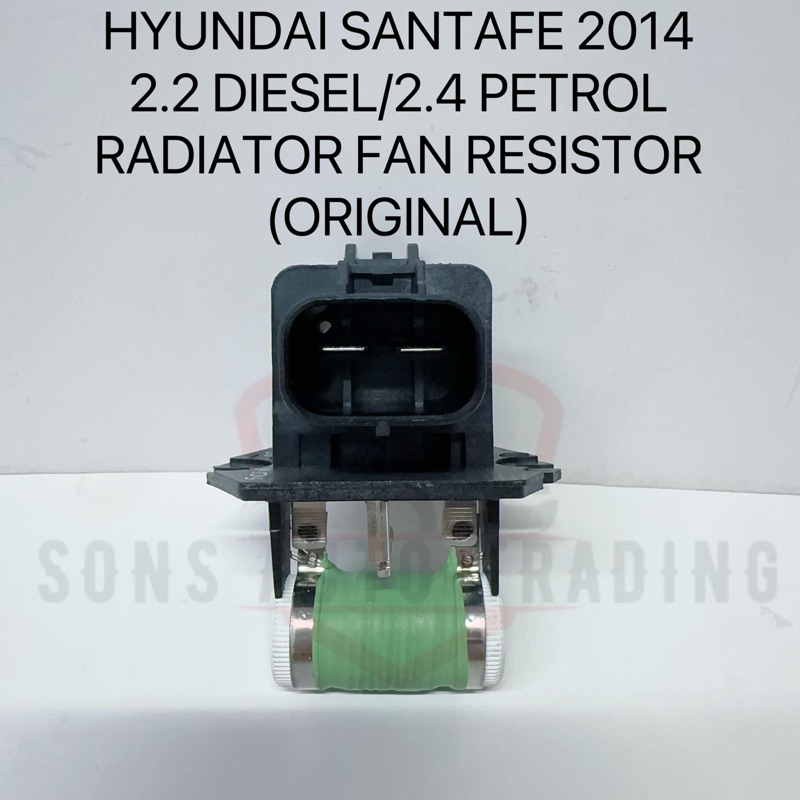 HYUNDAI SANTAFE 2014 2.2 DIESEL/2.4 PETROL RADIATOR FAN RESISTOR ...