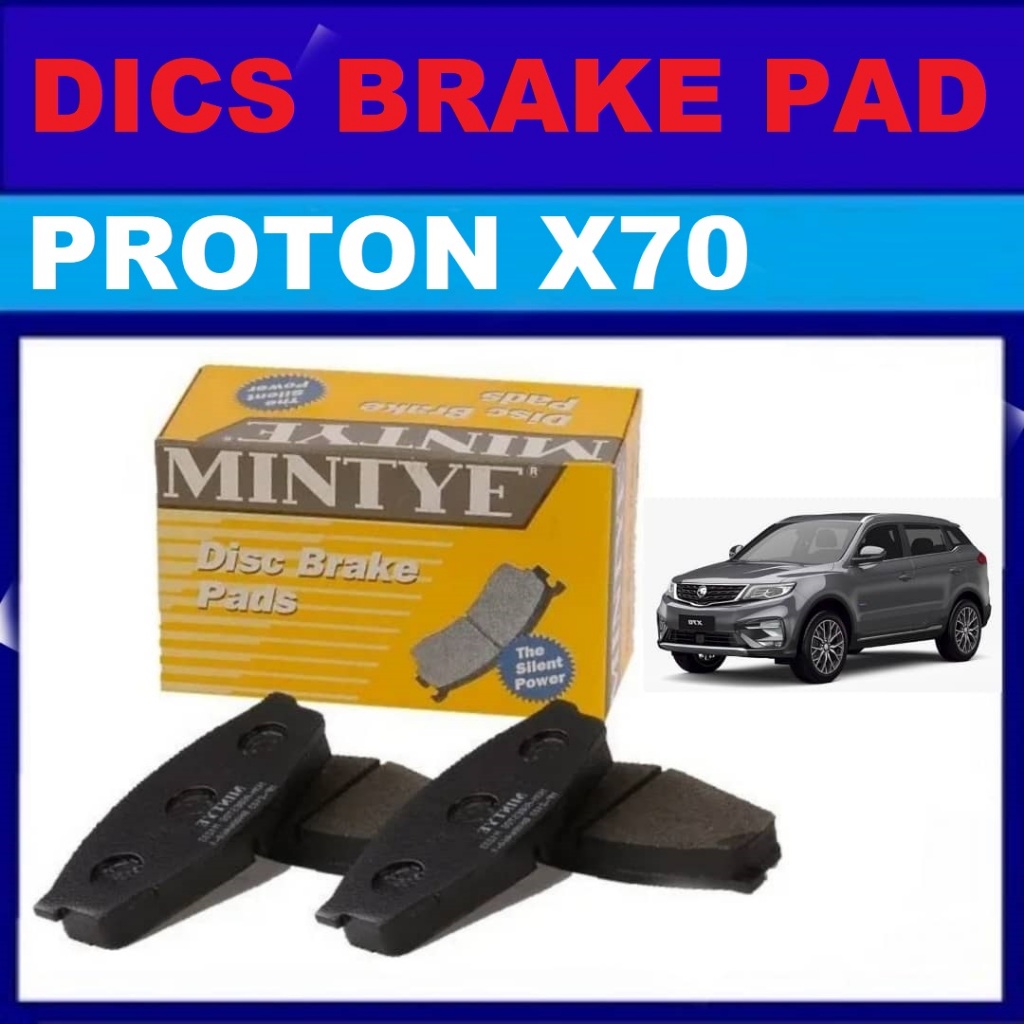 DICS BRAKE PAD PROTON X70 FRONT & REAR MINTYE ORIGINAL | Shopee Malaysia