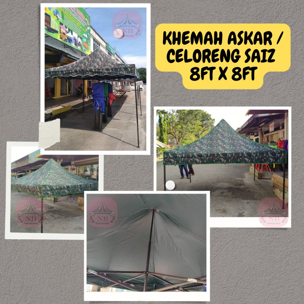 KHEMAH ARMY/ASKAR CELORENG 8X8/2.5MX2.5M BESI SEGI PREORDER/ KAIN TEBAL ...