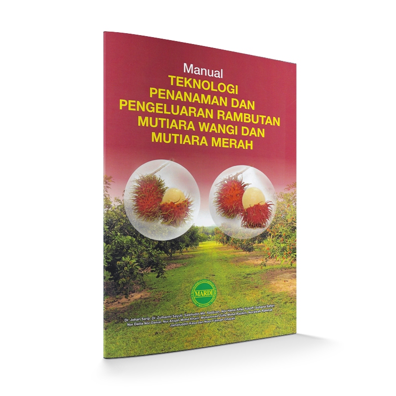 Manual Teknologi Penanaman Dan Pengeluaran Rambutan Mutiara Wangi Dan ...