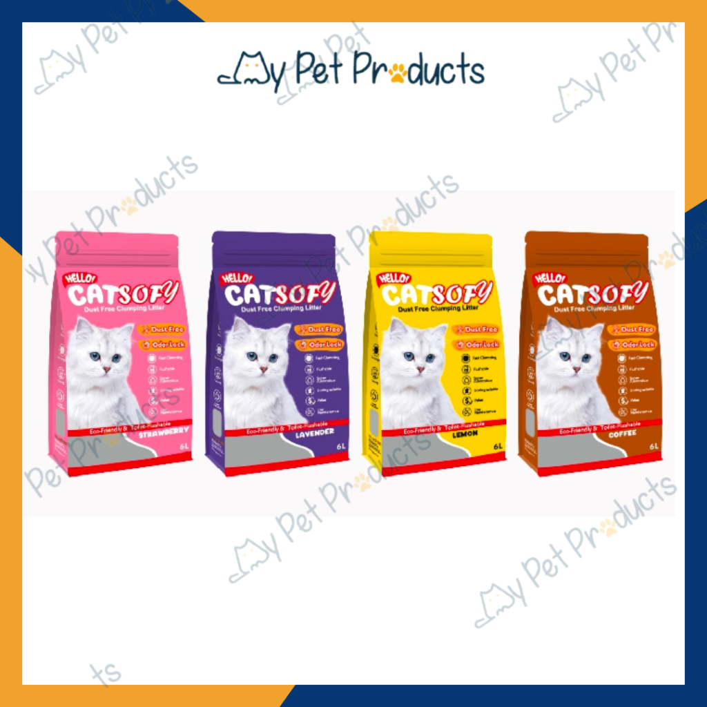 HELLO CATSOFY CLUMPING CAT LITTER 6L [ASSORTED SCENTS] - LOCAL SELLER ...
