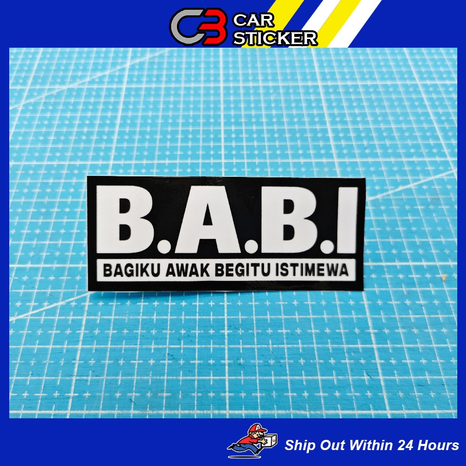 B.A.B.I Bagiku Kau Begitu Istimewa Sticker Motor Sticker / M228 ...