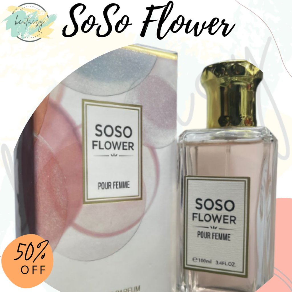SoSo Flower Perfume EDP 100ml For Women Made in P.R.C 💯Premium Quality ...