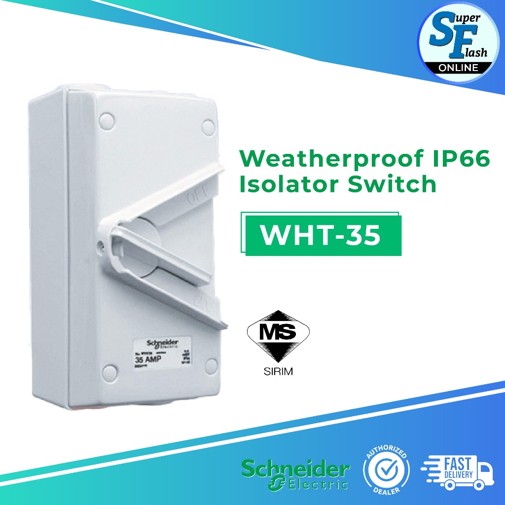Schneider Kavacha Weatherproof IP66 3Pole Isolator Switch White (20A/35A/63A/80A) | Shopee Malaysia