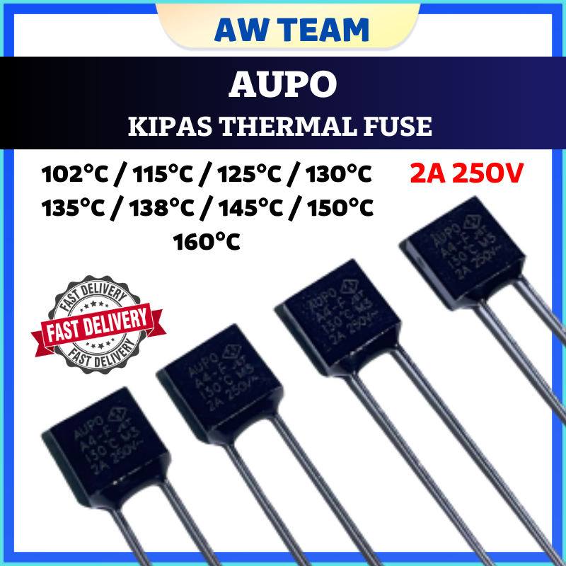 AUPO Fan Thermal Fuse Kipas 2A 250V 102°C / 115°C / 125°C / 130°C / 135 ...