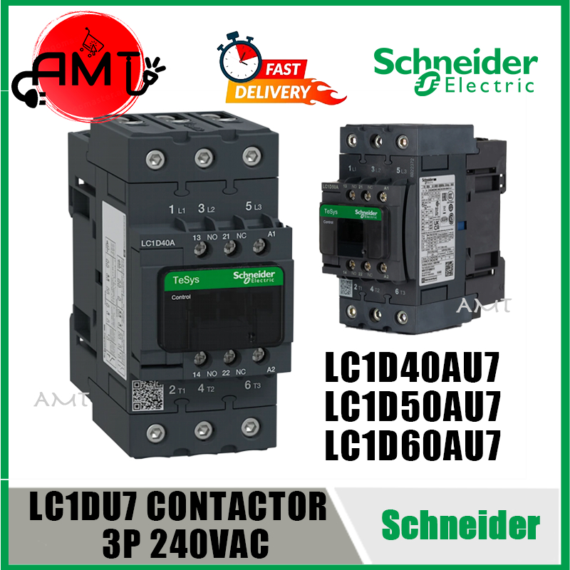 SCHNEIDER LC1DU7 SERIES LC1D40A 50A 65A 3P CONTACTOR 240VAC | Shopee ...