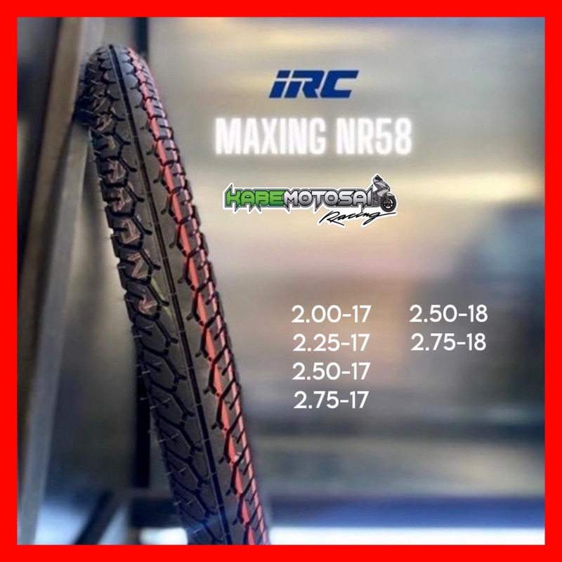 🏁 ORIGINAL IRC MAXING TIRE & TUBE NR58 40s 17 18 INCH TUBETYPE 🏁 TAYAR ...