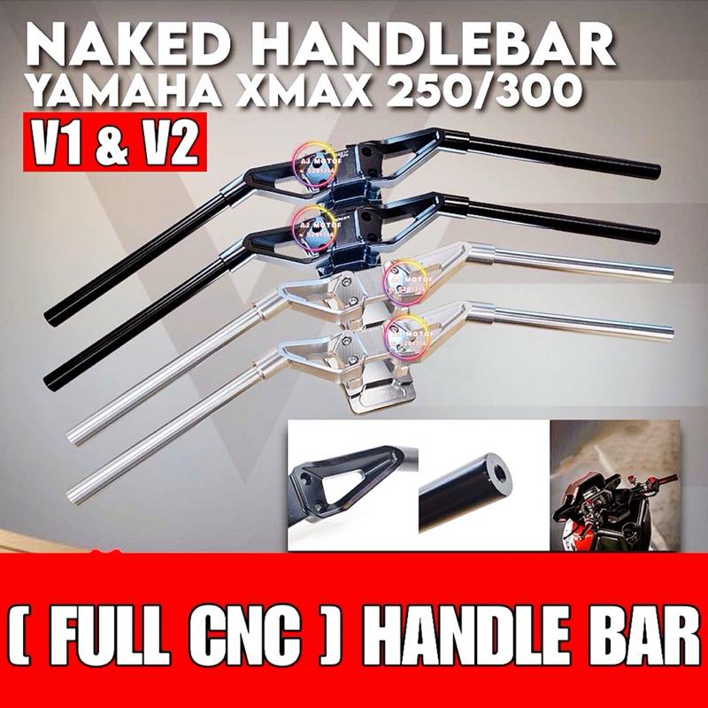YAMAHA XMAX250 XMAX300 XMAX V1 V2 NAKED HANDLE BAR [ FULL CNC ...