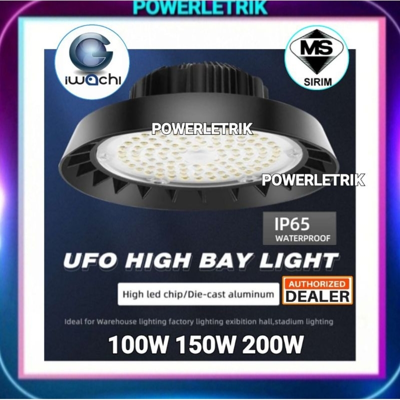 IWACHI UFO LED HIGH BAY LIGHT IP65 100W 150W 200W COOL DAYLIGHT 6500K ANTI SURGE 6KV PF0.95 ...