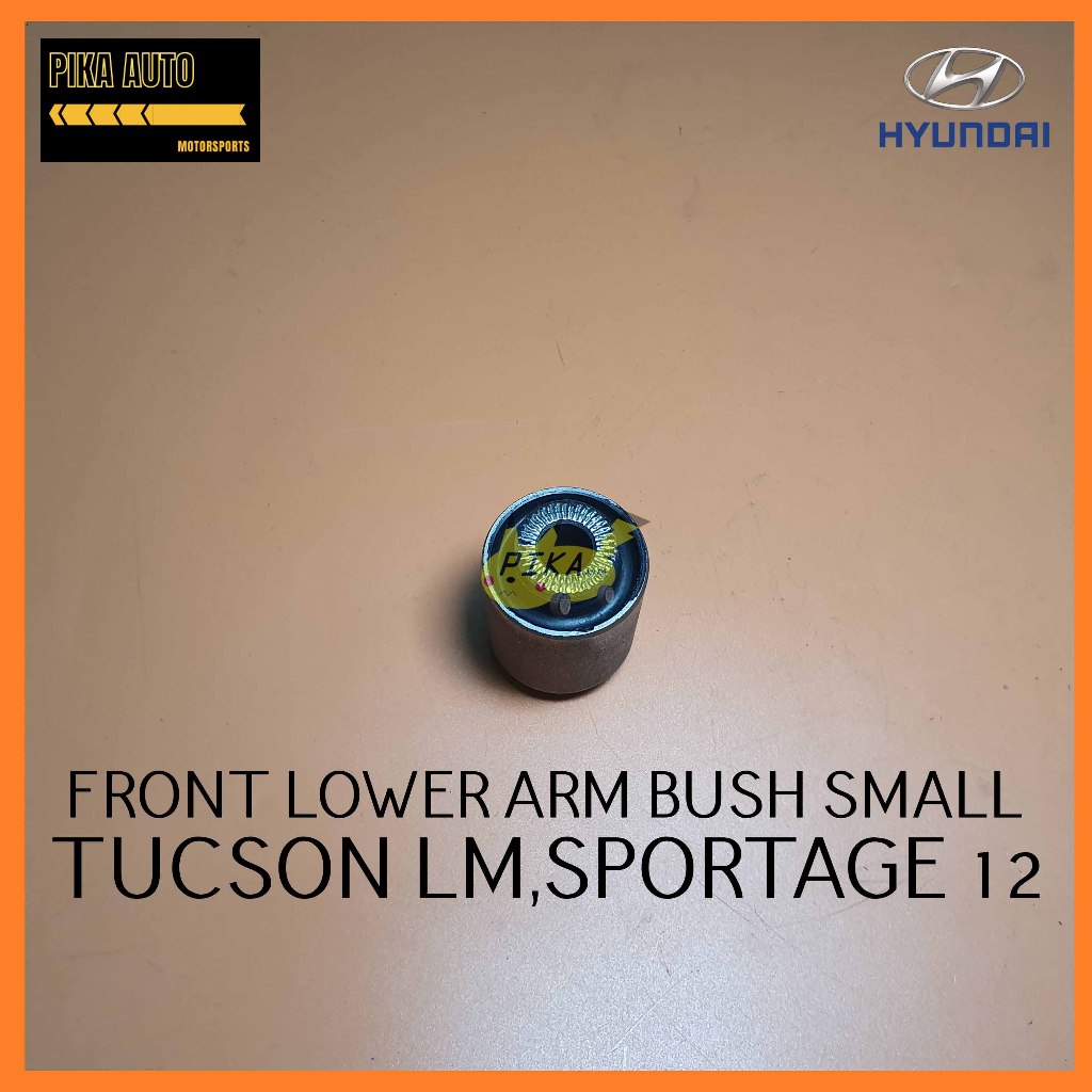 HYUNDAI TUCSON LM,SPORTAGE 12 FRONT LOWER ARM BUSH SMALL 54551-2S000 ...