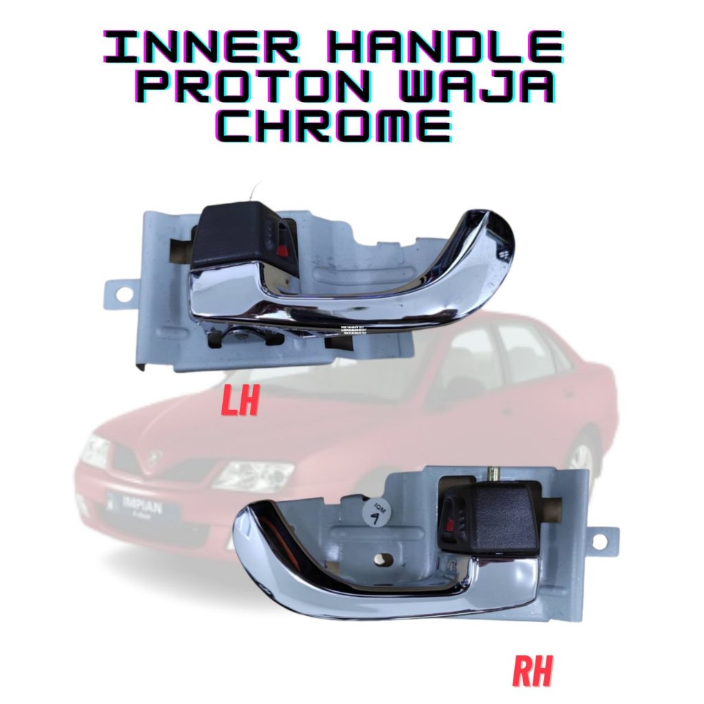 PROTON WAJA DOOR INNER HANDLE CHROME | Shopee Malaysia
