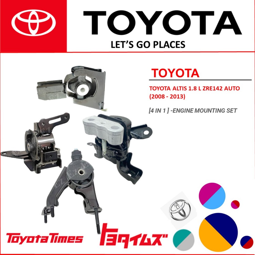 [4 IN 1 ]- ENGINE MOUNTING SET FOR TOYOTA ALTIS 1.8 L ZRE142 AUTO 2008 ...