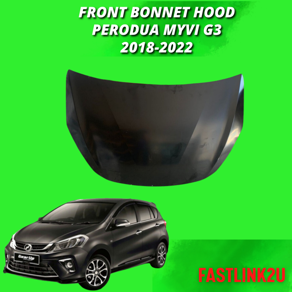 Fastlink Perodua Myvi G3 2018 - 2022 Front Bonnet Hood Depan 100% High ...