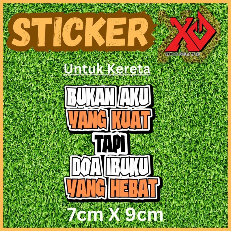 Sticker Viral (BUKAN AKU YANG KUAT TAPI DOA IBUKU YANG HEBAT)waterproof ...