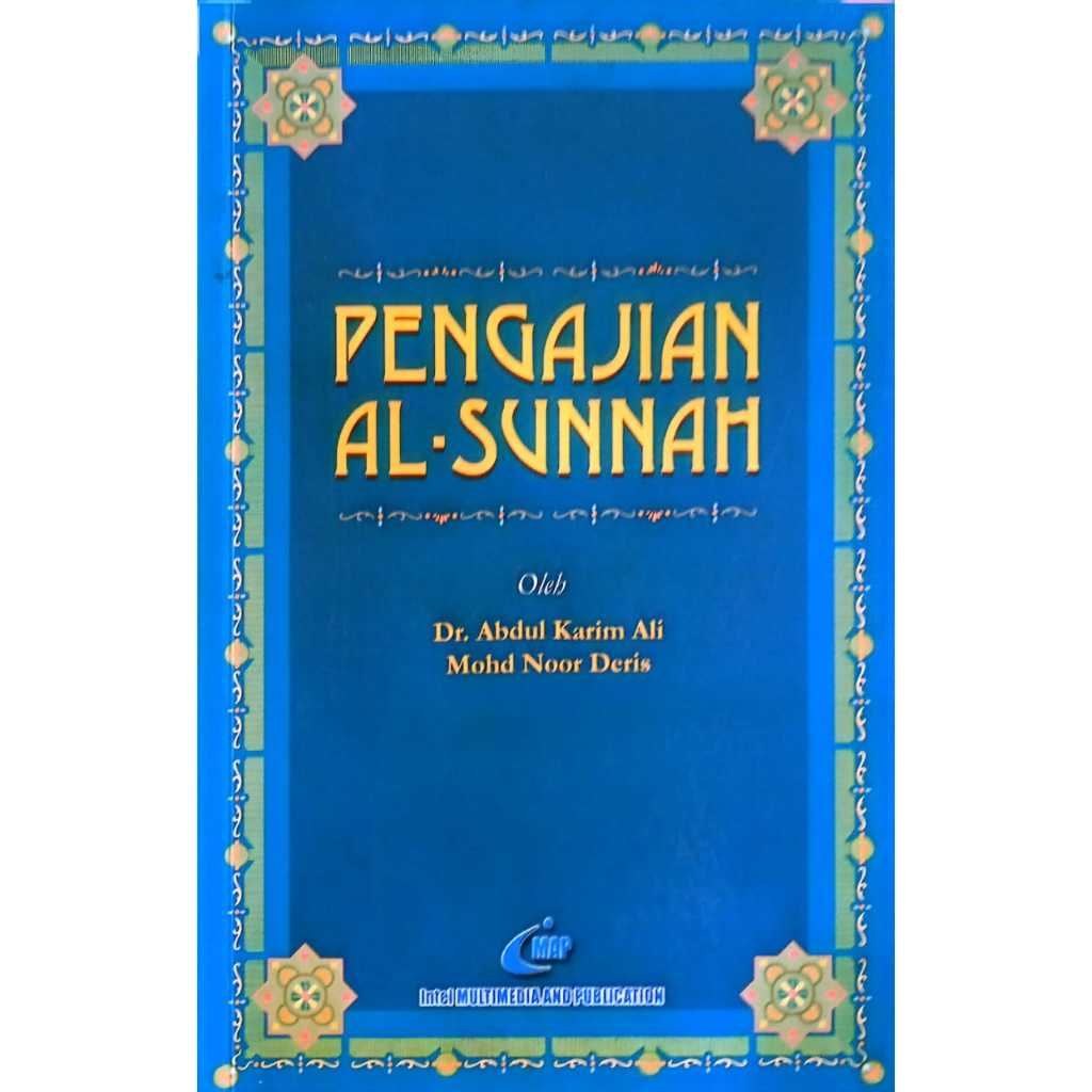 PENGAJIAN AL-SUNNAH, Dr Abdul Karim Ali, Mohd Noor Deris (P,ULAMA ...