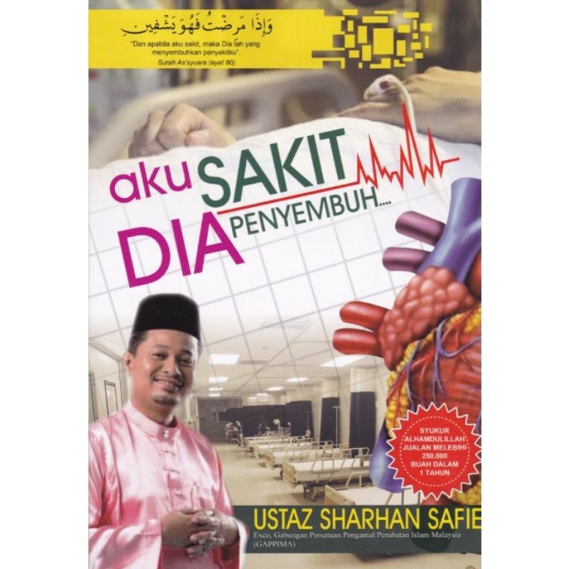 Buku Aku Sakit Dia Penyembuh - Ustaz Sharhan Shafie (Perubatan Islam ...