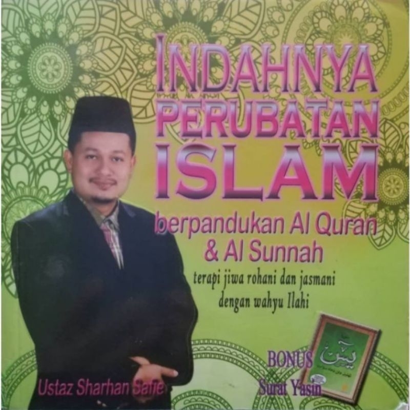 Buku Indahnya Perubatan Islam berpandukan Al Quran & Al Sunnah - Ustaz ...