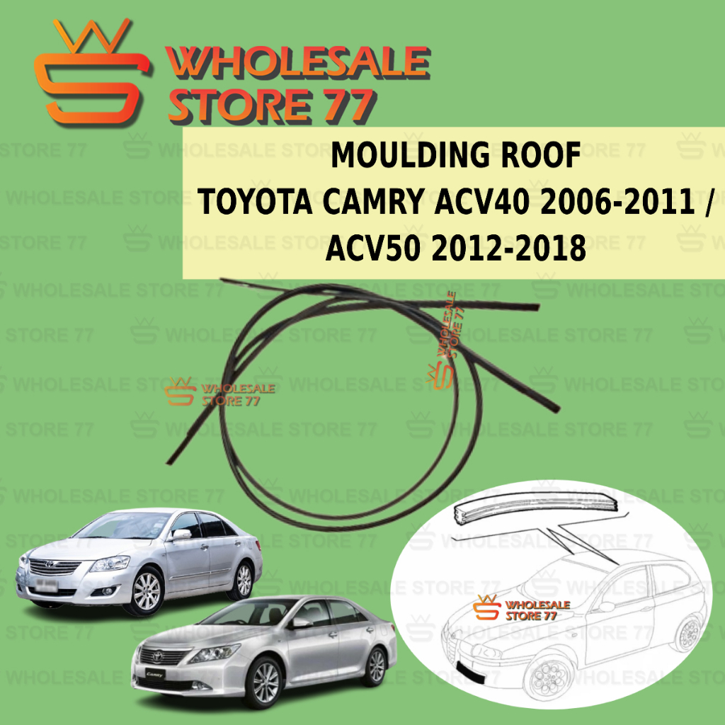 ORIGINAL | TOYOTA CAMRY ACV40 2006-2011 / ACV50 2012-2018 ROOF MOULDING ...