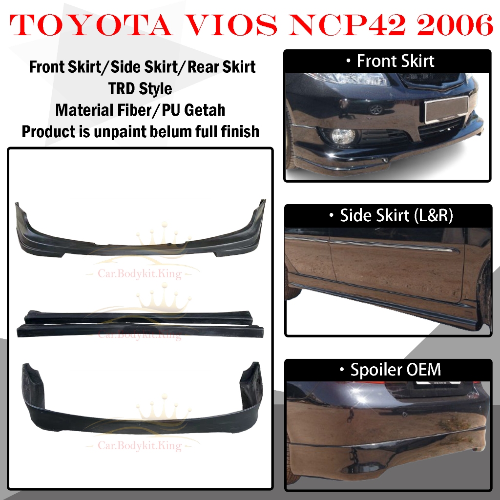 TOYOTA VIOS NCP42 2006 TRD MODEL FULLSET MATERIAL(FIBER/PU GETAH ...