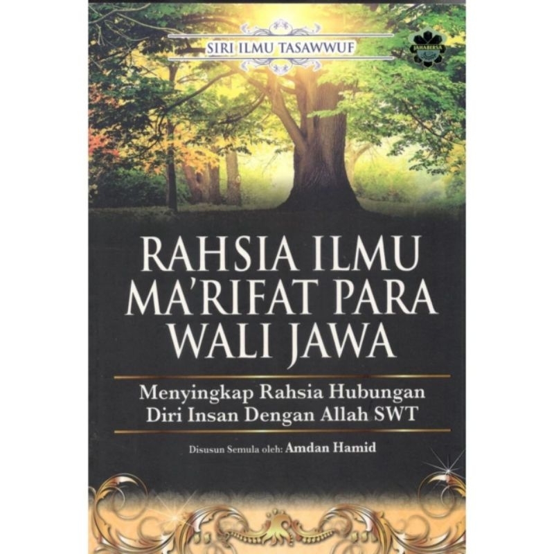 Buku Rahsia Ilmu Makrifat Para Wali Jawa (Siri Tasawuf) Rahsia Ilmu Ma'rifat Para Wali Jawa ...
