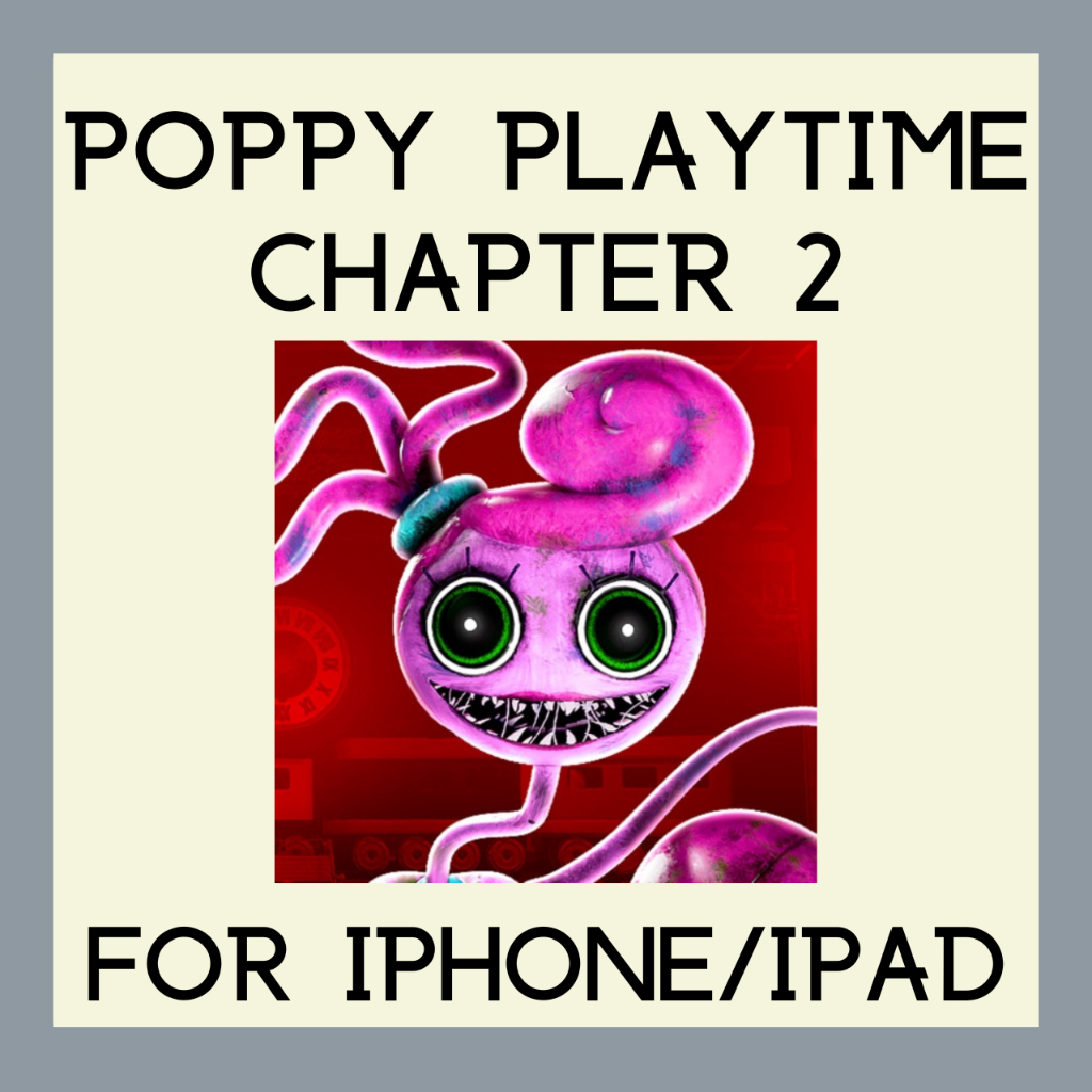 Ios 💥poppy Playtime Chapter 2💥 Game For Ios Devices Iphone Ipad