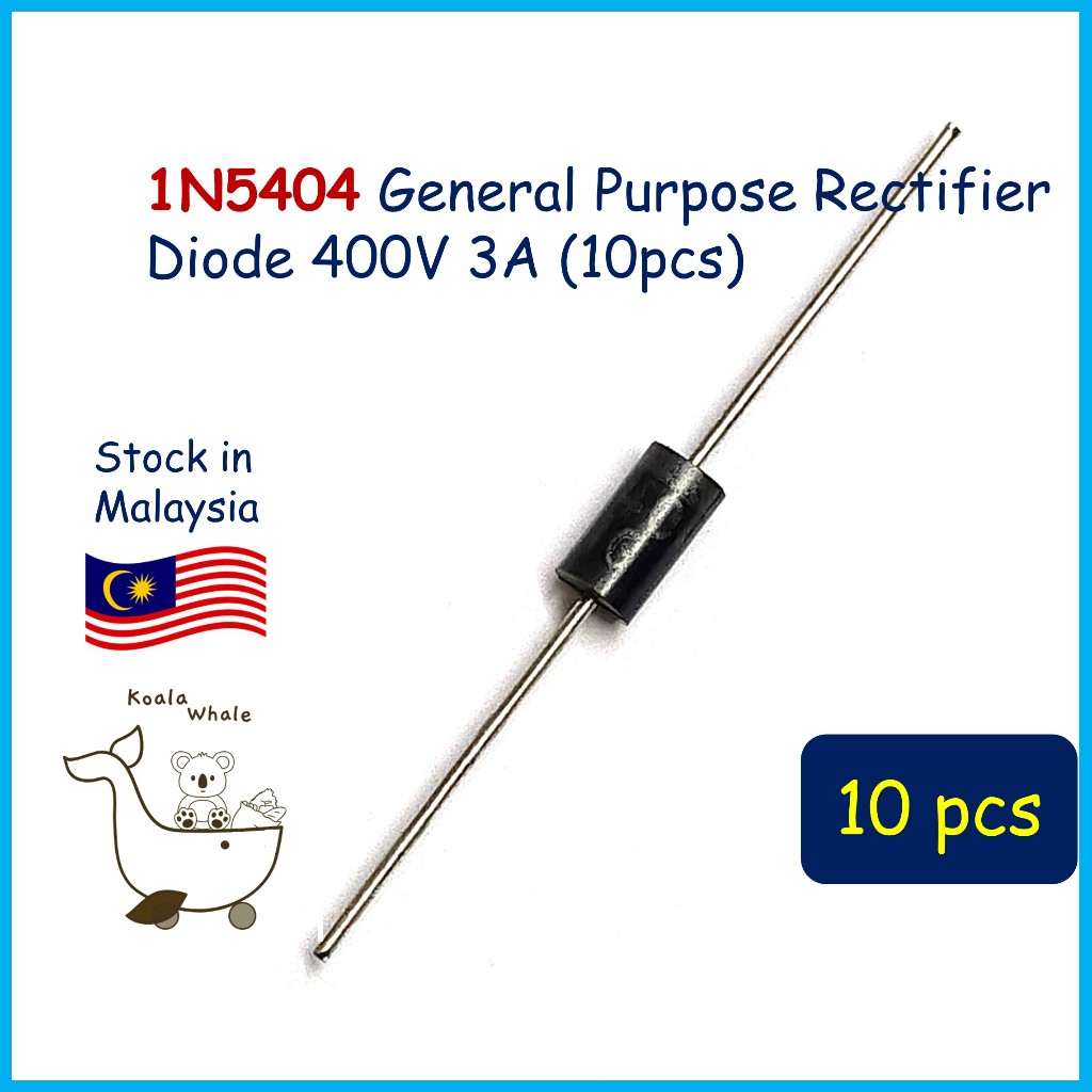 1N5404 IN5404 General Purpose Rectifier Diode 400V 3A (10pcs) | Shopee Malaysia
