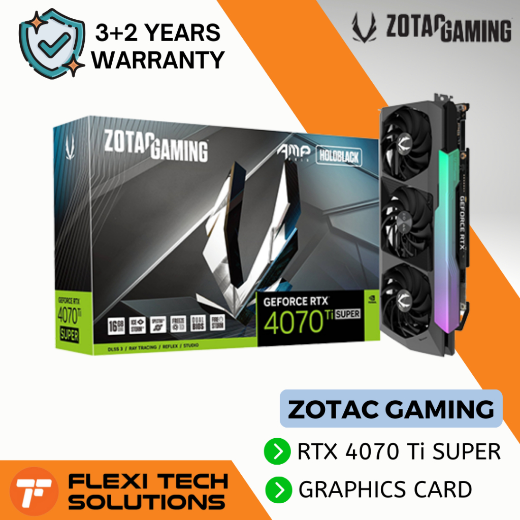 Flexi Tech ZOTAC GAMING GeForce RTX 4070 Ti SUPER AMP HOLO 16GB GDDR6X GPU Graphics Card ...
