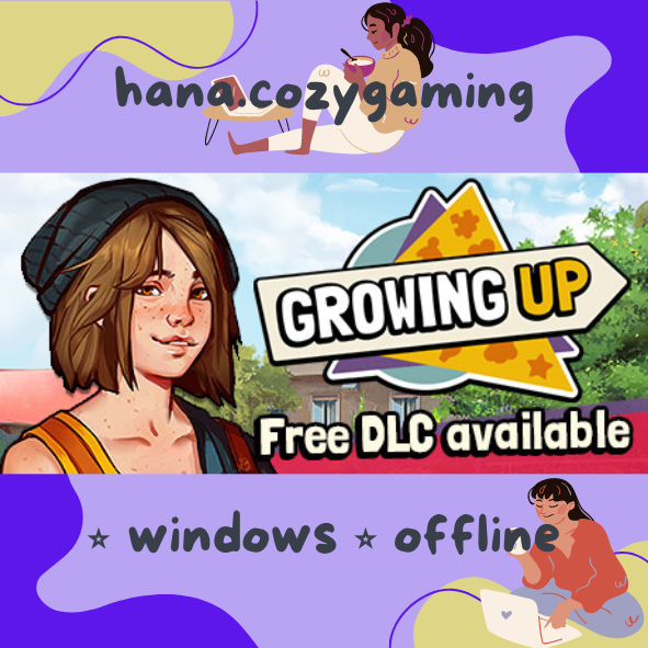Growing Up | Original PC Game | Digital Download | Shopee Malaysia