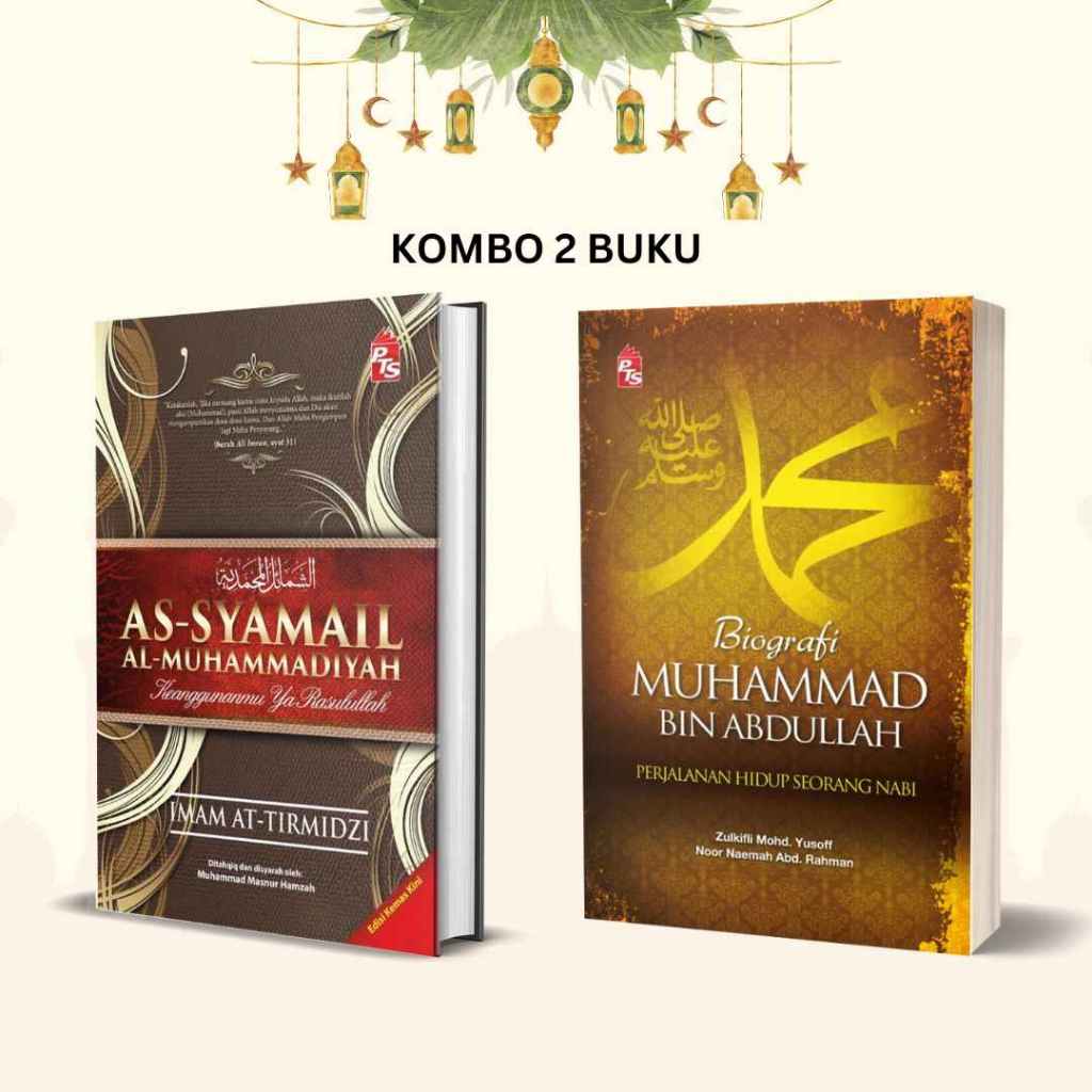 KOMBO 2 Buku Biografi Muhammad bin Abdullah & Kitab As-Syamail Al ...