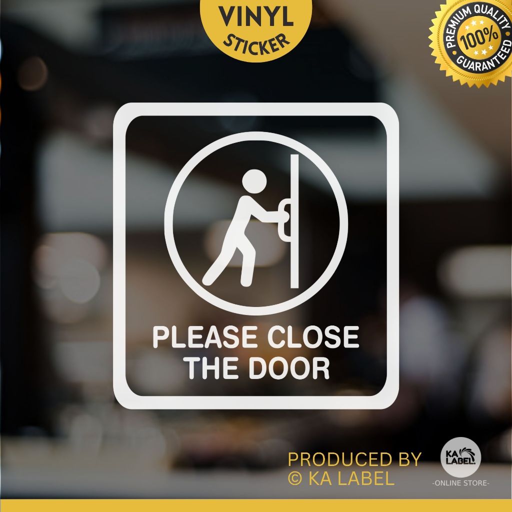 Please close the door sign Sticker Home / Office / Shop Vinyl Sticker ...