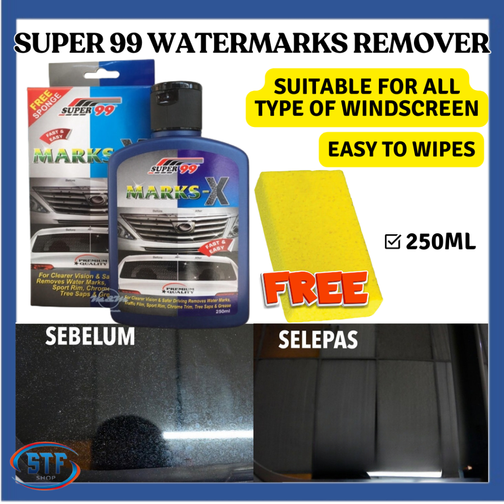 SUPER 99 MARKS-X (WINDSCREEN WATERMARK REMOVER) 250ml | Shopee Malaysia