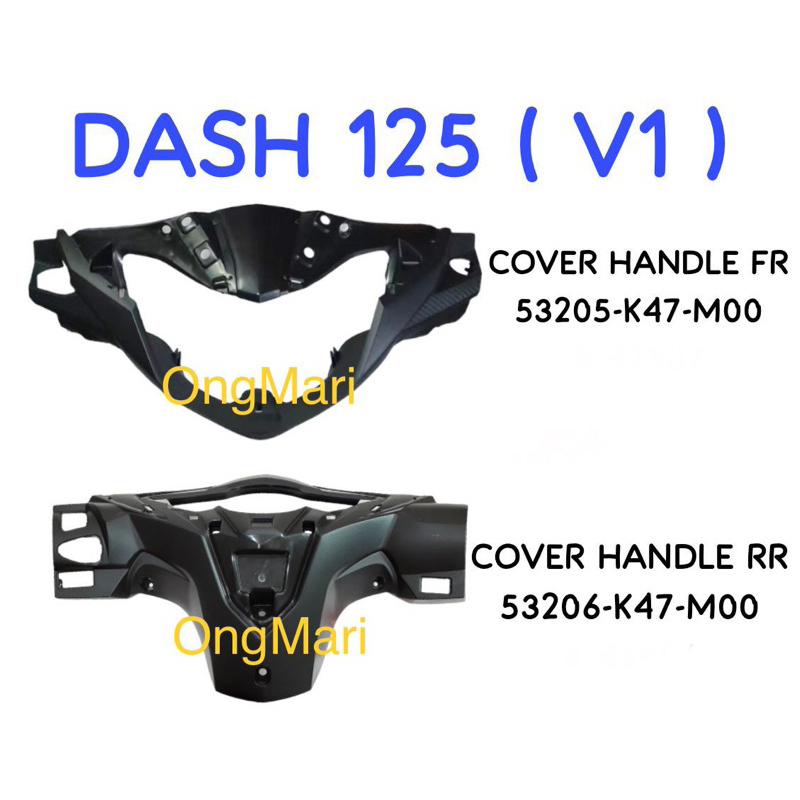 Honda DASH 125 V1 FI K47 COVER HANDLE Lampu depan Front/ handle meter cover 53205-K47-M00 ...